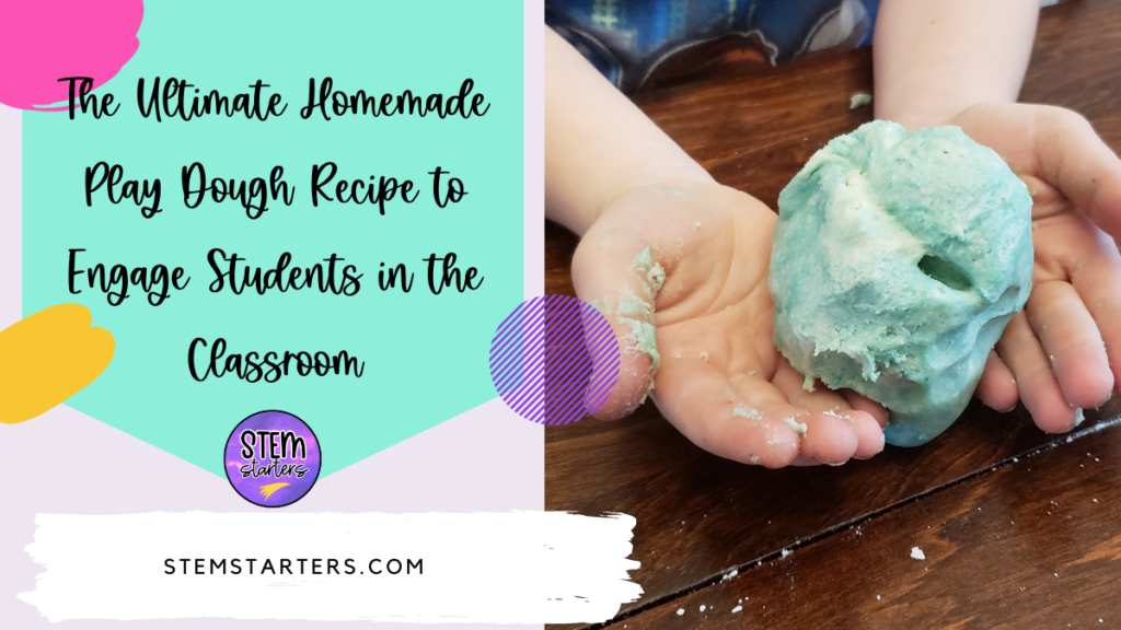 The Ultimate Homemade Play Dough Recipe (No Cook!) to Engage Students ...