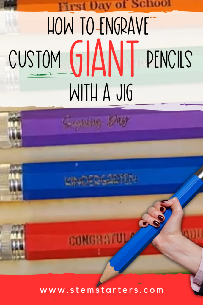 How to engrave a giant pencil and 6 fun ways to use them - Stem Starters